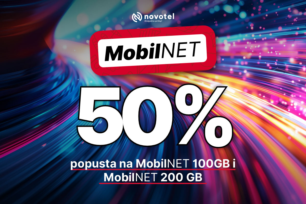 50% popusta na MobilNET 100 GB i 200 GB! | novotel - Slobodno pričaj